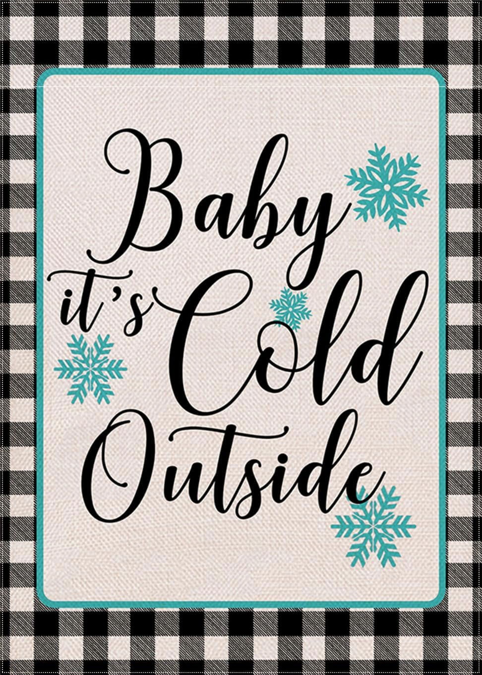 Home Decorative Winter Small Garden Flag, Baby It''s Cold Outside House ...