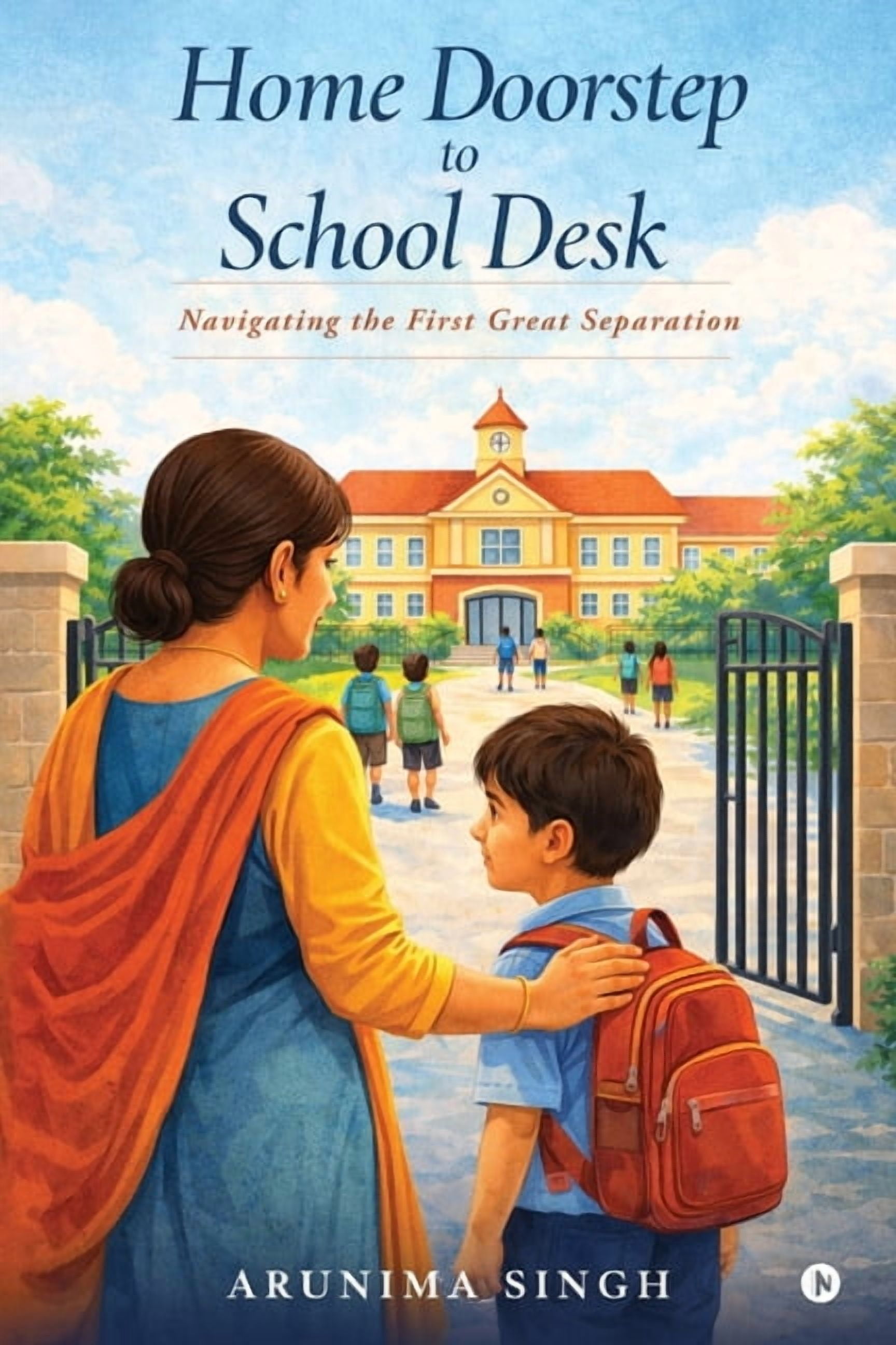 Home Doorstep to School Desk: Navigating the First Great Separation ...
