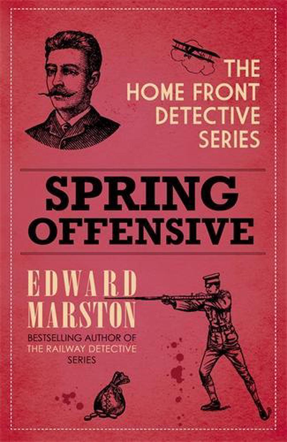 Home Front Detective: Spring Offensive: The Captivating Wwi Murder ...