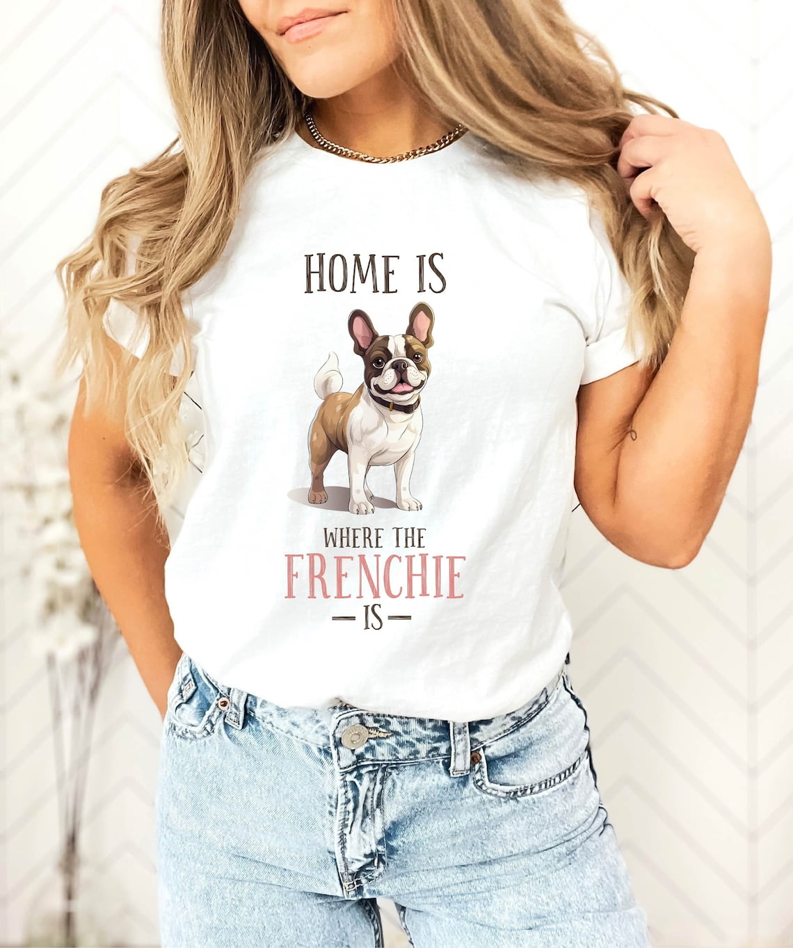 Home Is Where The Frenchie Is Shirt, French Bulldog Shirt, Frenchie Mom ...