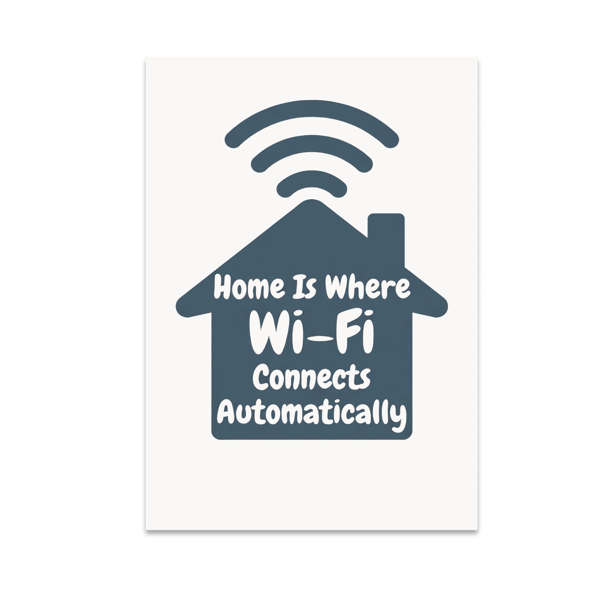 Home Is Where Wi-Fi Connects Automatically - Tech-Savvy Home Decor ...