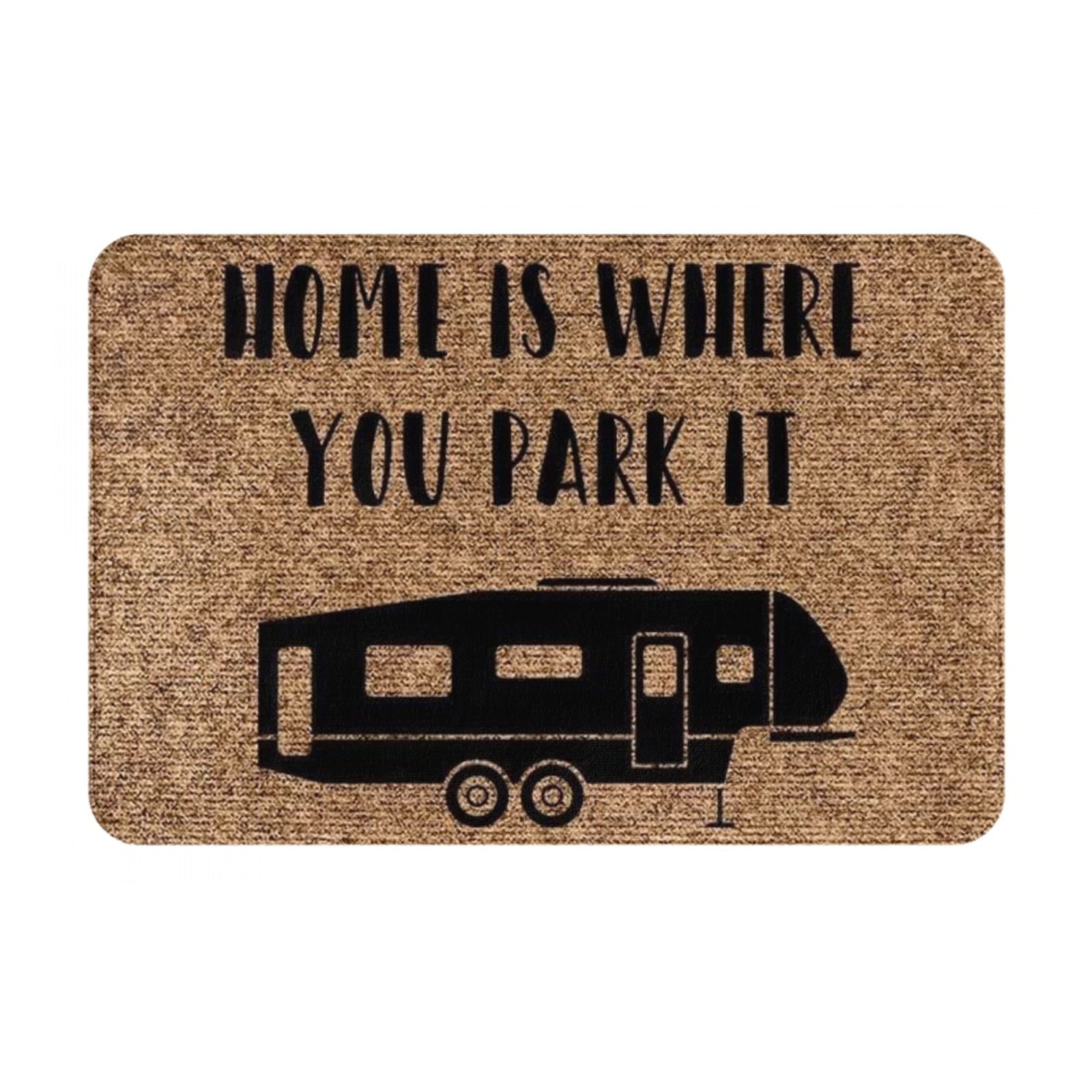 Home Is Where You Park It Fifth Wheel Camper Funny Doormat Cute Mat ...