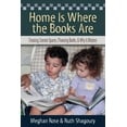 Home Is Where the Books Are : Creating Literate Spaces, Choosing Books ...