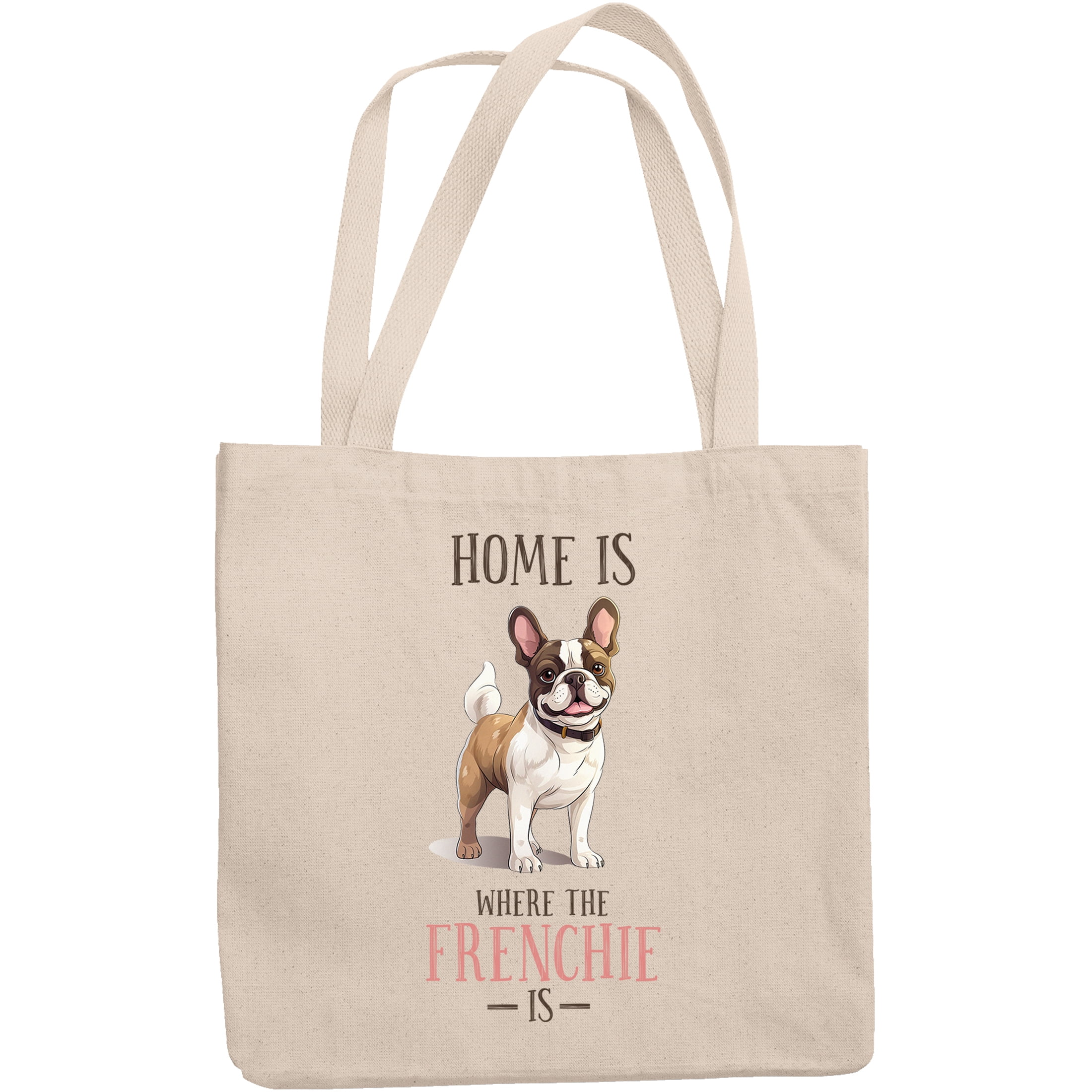 Home Is Where the Frenchie Is, French Bulldog Mom, Dad or Parent Merch ...