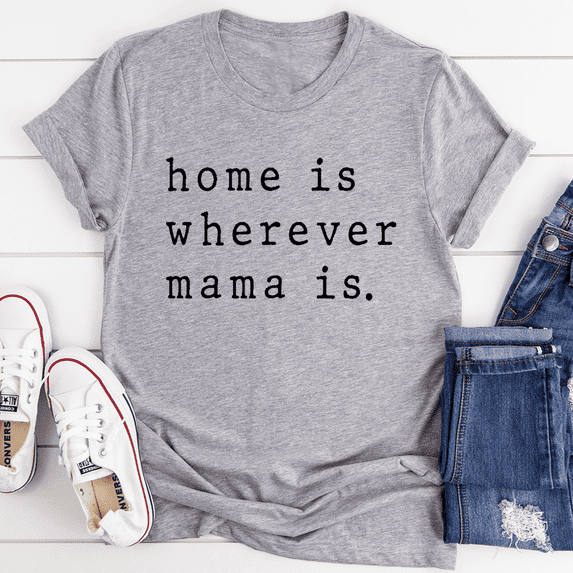 Home Is Wherever Mama Is Tee White S Peachy Sunday T-Shirt - Walmart.com