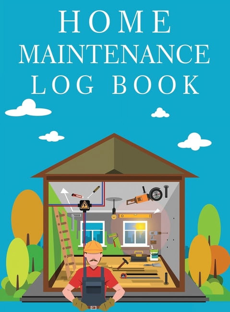 Home Maintenance Log Book : Record All Your Important Information, Home ...