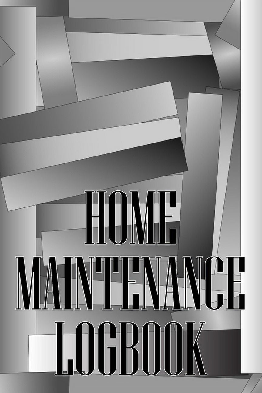 Home Maintenance Logbook: Handyman Tracker To Keep Record of ...