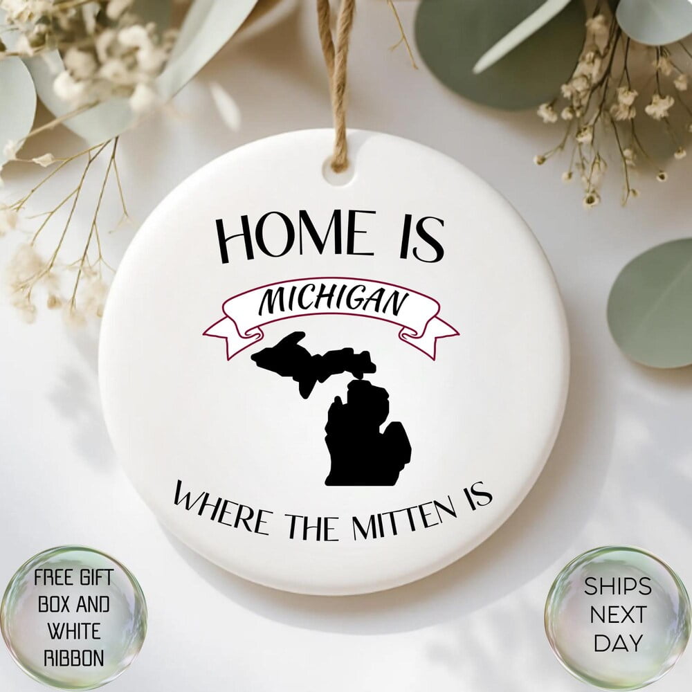 Home Is Where The Mitten Is Ornament Michigan State Noel Gift Michigan ...