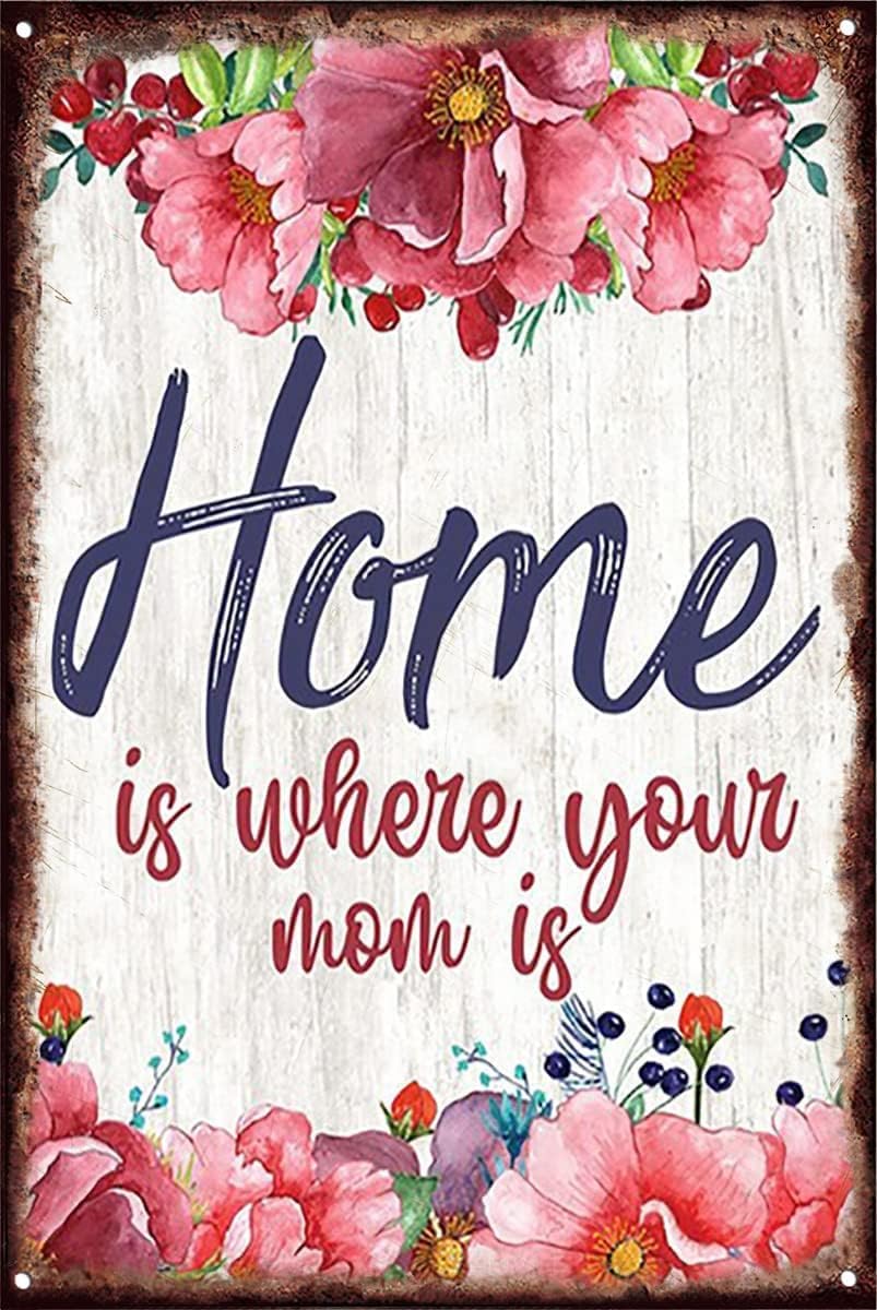 Home is Where Your Mom is Garden Home Mother's Day Vintage Metal ...