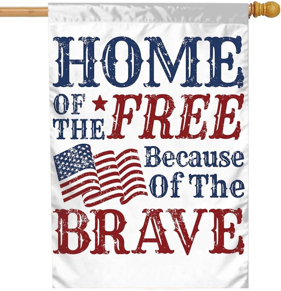 Home Of The Free Because Of The Brave Garden Flag 12X18 inchAmerican ...