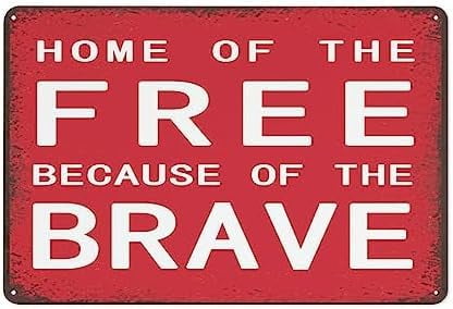 Home Of The Free Because Of The Brave Metal Tin Sign,Motivational Wall ...