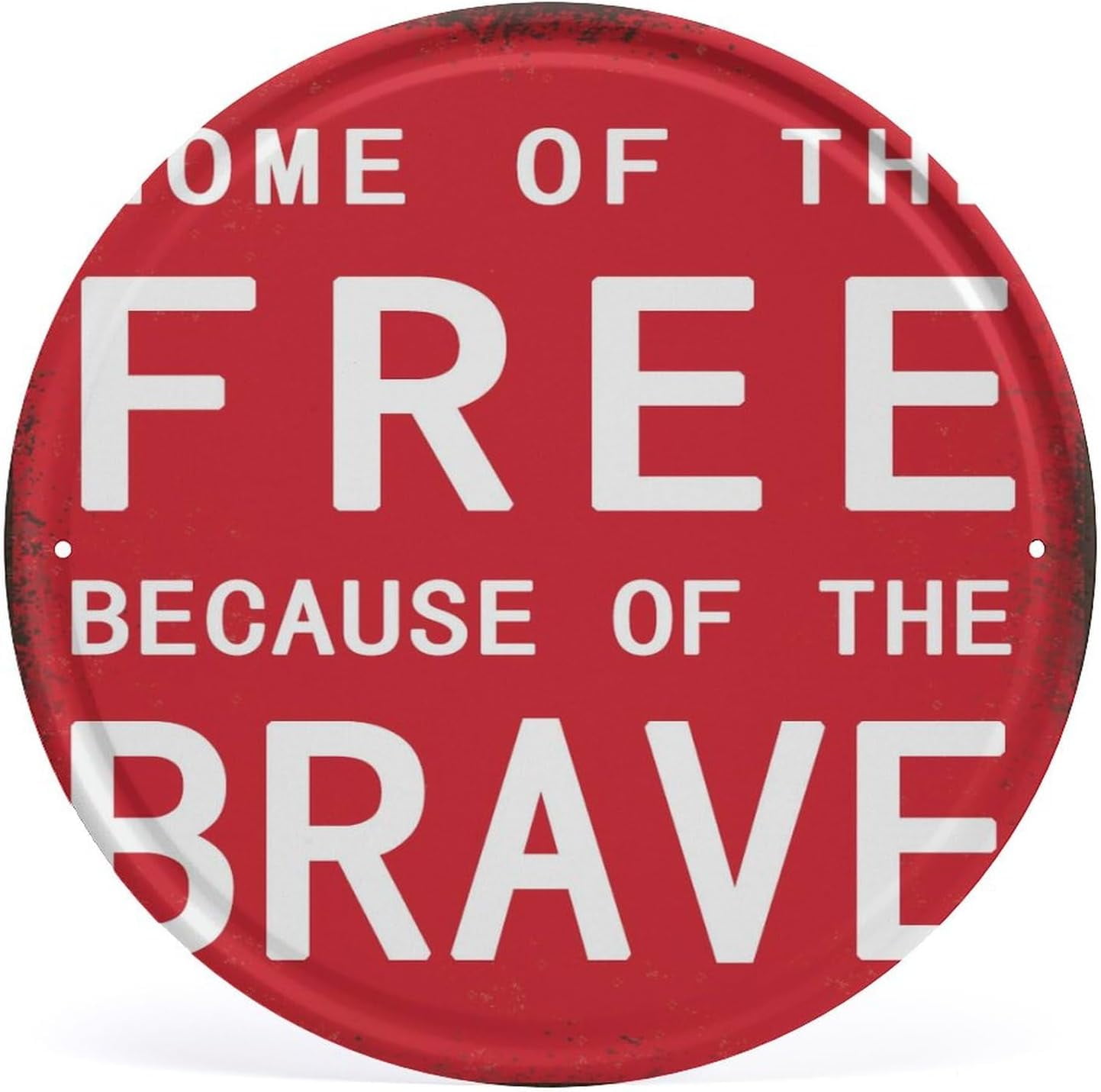 Home Of The Free Because Of The Brave Personalized Round Metal Tin Sign,Motivational Wall ...