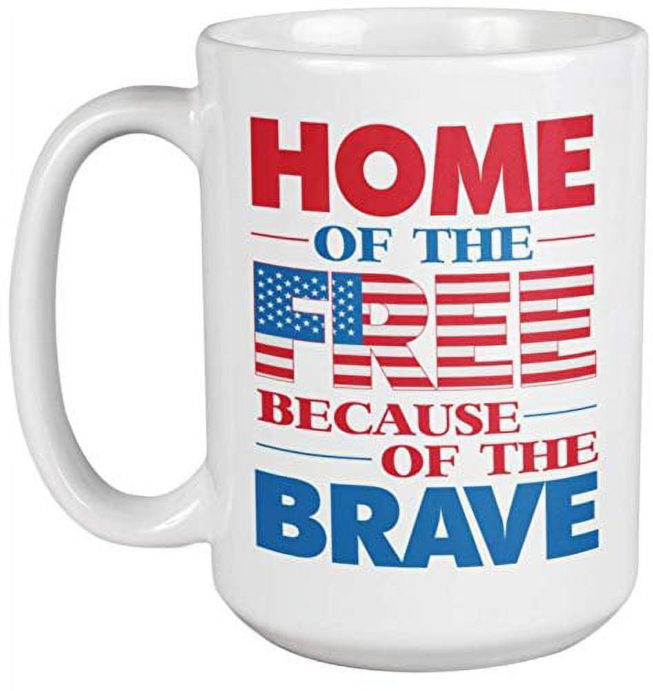 Home Of The Free Because Of The Brave. Veterans Day Coffee & Tea Gift ...