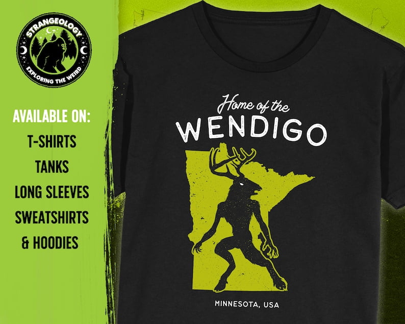 Home Of The Wendigo Minnesota Creepy Paranormal Folklore Graphic Unisex ...
