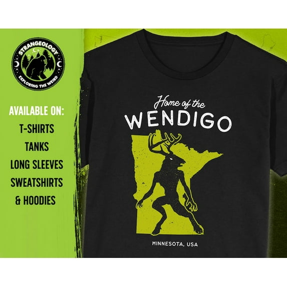 Home Of The Wendigo Minnesota Creepy Paranormal Folklore Graphic Unisex ...
