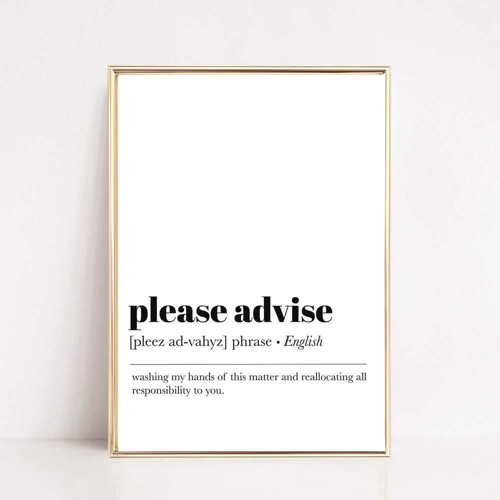 Home Office Art, Please Advise Definition Print, Funny Home Office ...