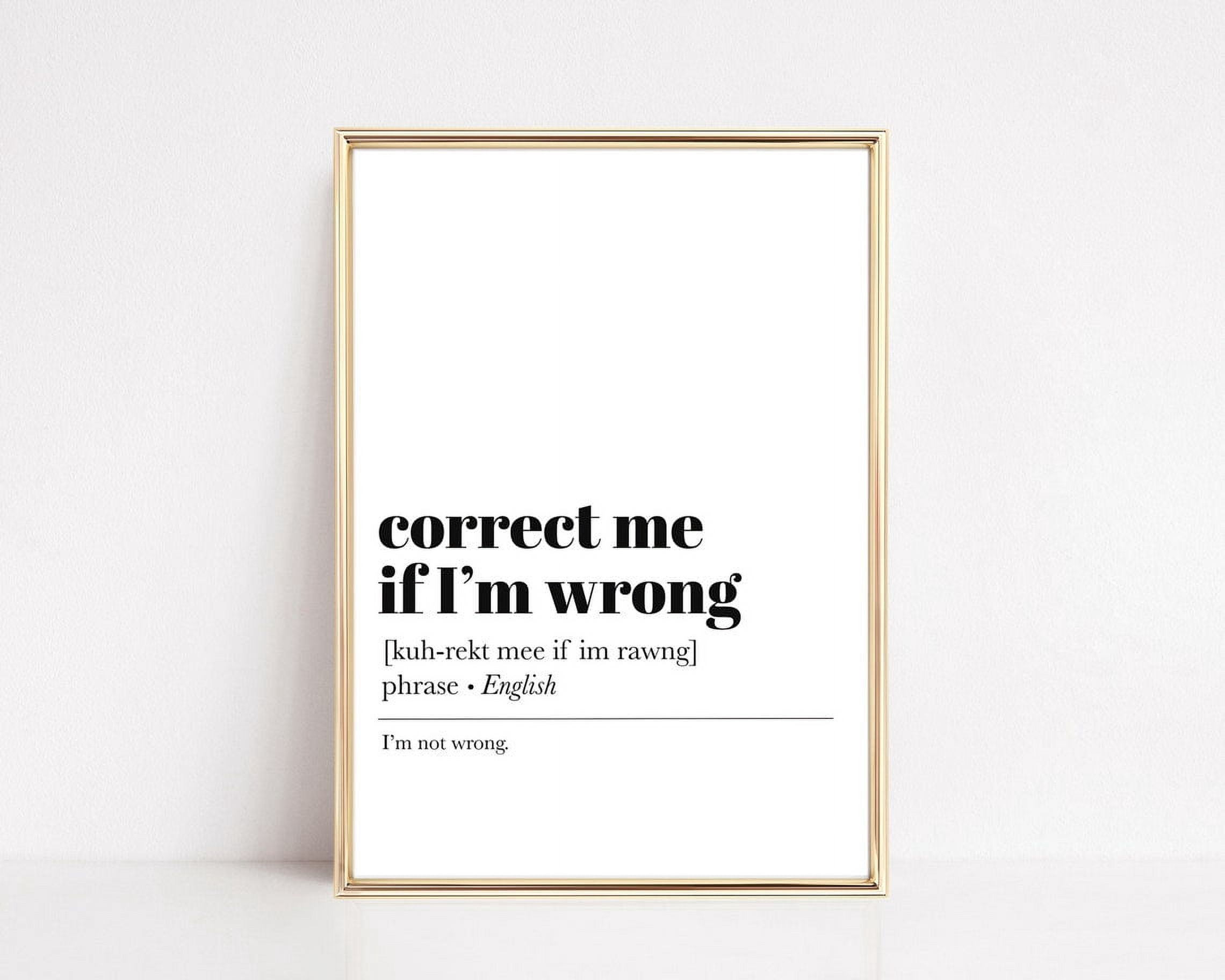 Home Office Correct Me If I'M Wrong Coworker Gift Funny Home Office ...