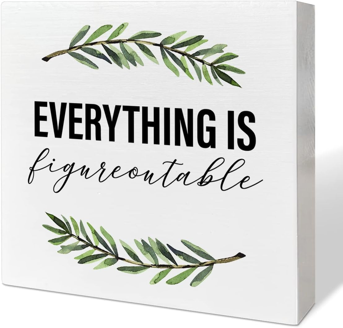 Home Office Desk Wooden Box Sign Decor, Everything Is Figureoutable ...