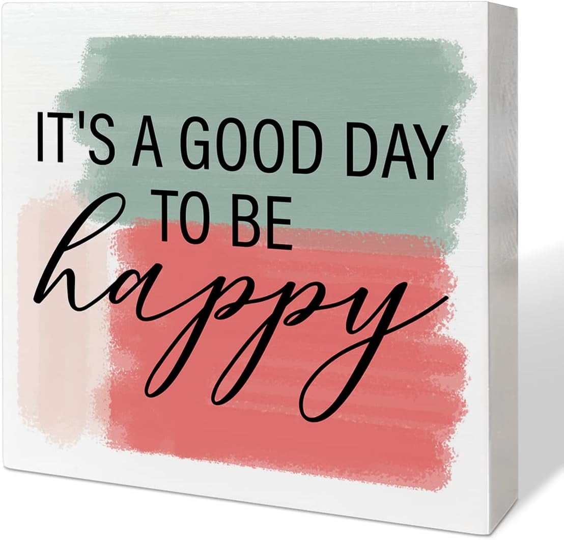 Home Office Desk Wooden Box Sign Decor, It's A Good Day to Be Happy ...