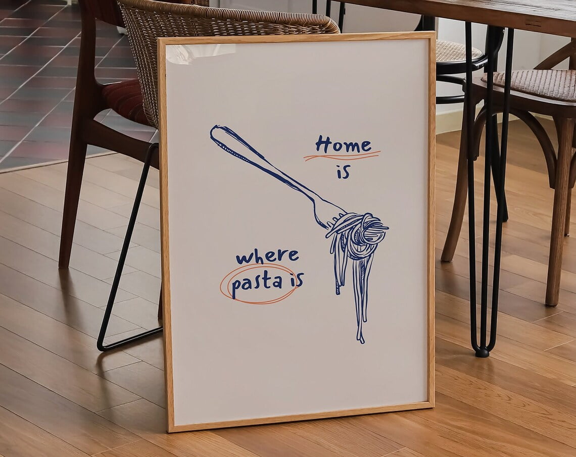 Home Is Where Pasta Is Print, Pasta Night Poster, Funny Spaghetti Print ...