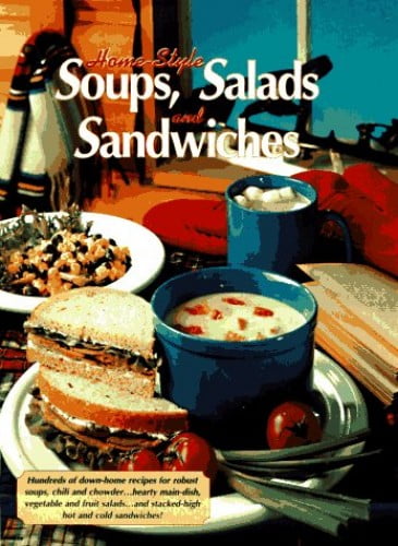 Pre-Owned Home Style Soups, Salad and Sandwiches (Hardcover) 0898211743 ...