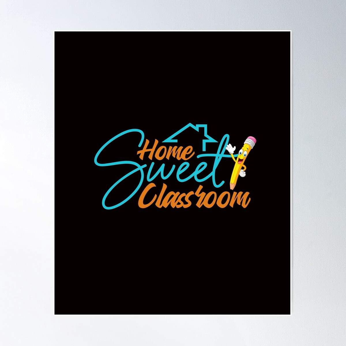 Home Sweet Classroom: Back To School Poster Wall Art, Modern Wall Decor ...