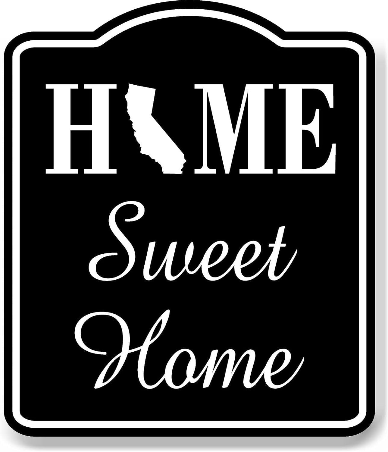 Home Sweet Home California BLACK Aluminum Composite Sign, 20"x24 ...