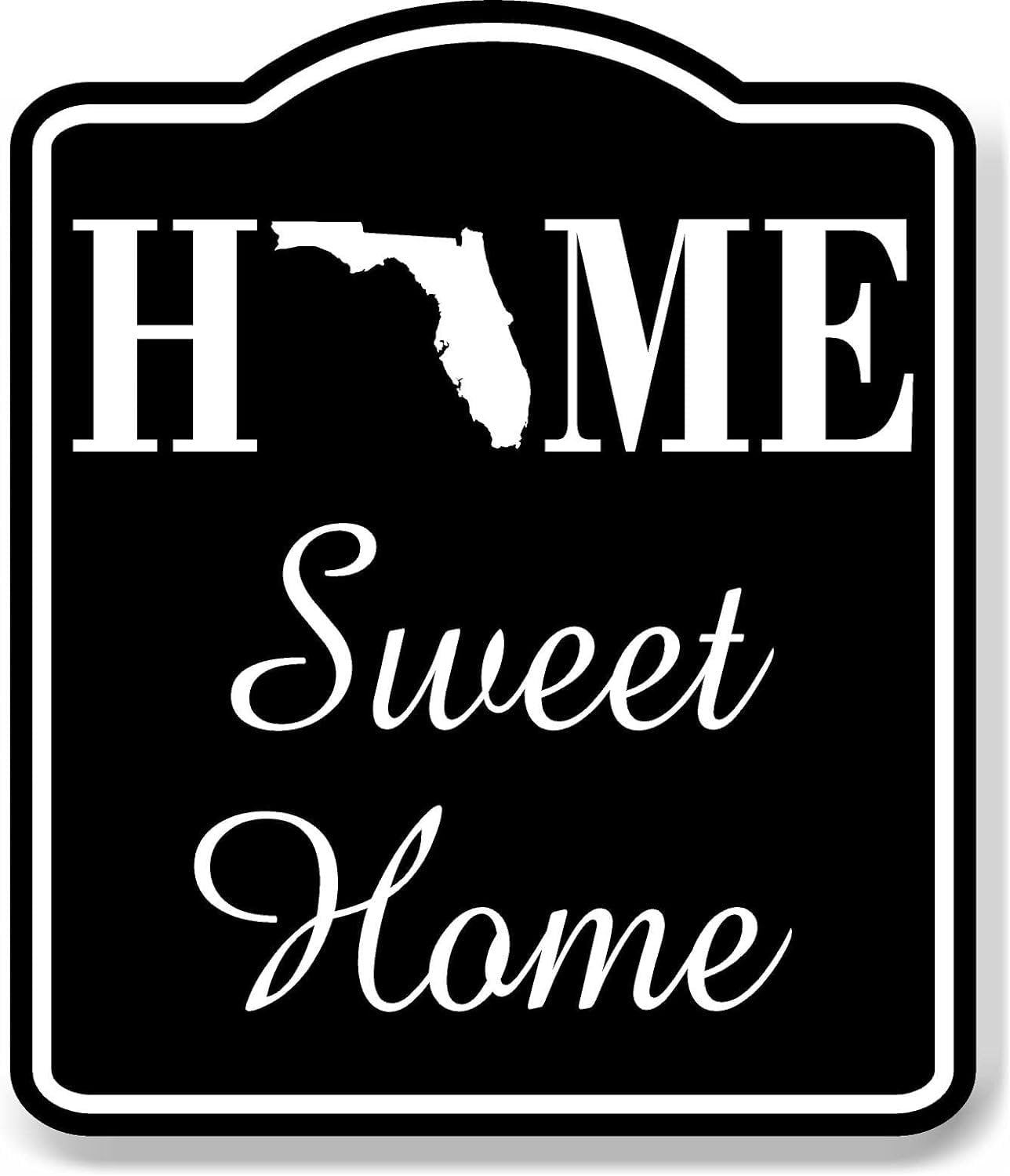 Home Sweet Home Florida BLACK Aluminum Composite Sign, 20"x24 ...