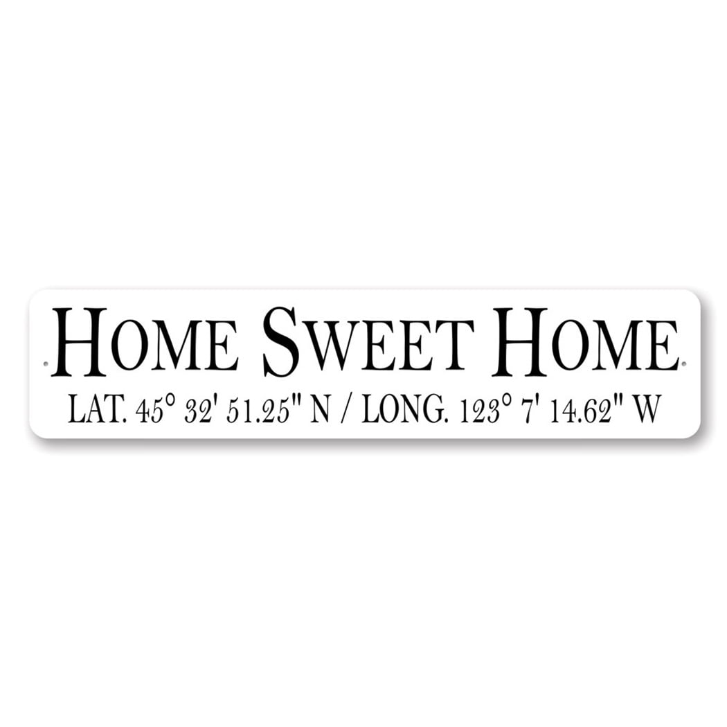 Home Sweet Home Latitude And Longitude Aluminum Metal Decor Sign - 4x18 ...
