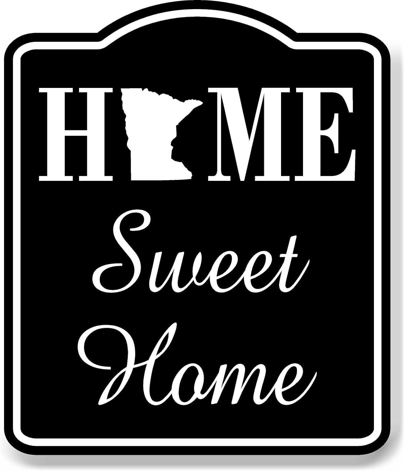 Home Sweet Home Minnesota BLACK Aluminum Composite Sign, 20"x24 ...