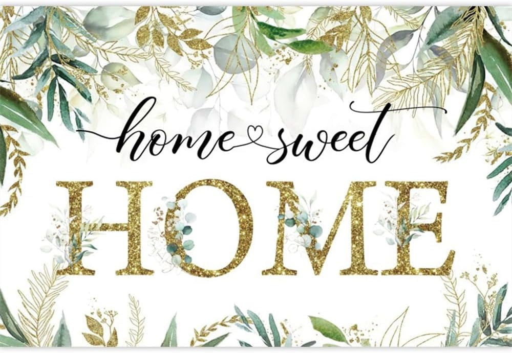 Home Sweet Home Nice Backdrop Housewarming Backdrop Gold Green Leaves ...