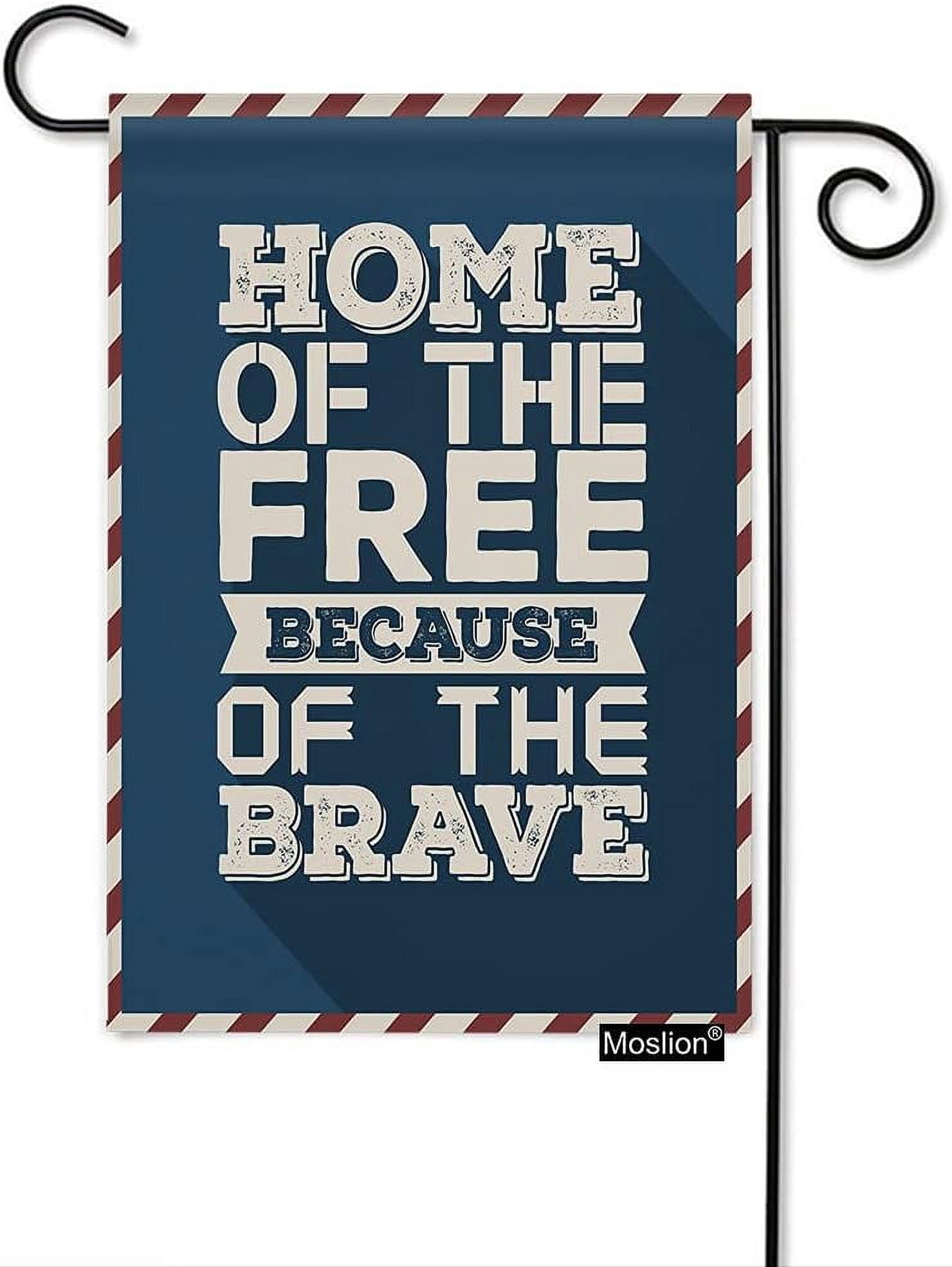 Home of The Free Because of The Brave Garden Flag 30x45 cm 4Th of July ...
