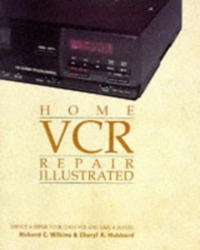 Pre-Owned Home Vcr Repair Illustrated Paperback Richard C. Wilkins ...