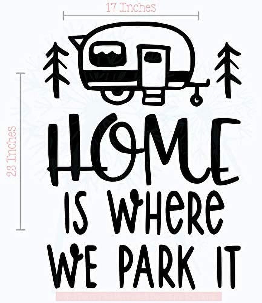Home is Where We Park It Camper Vinyl Art Decals Wall Sticker RV Décor ...