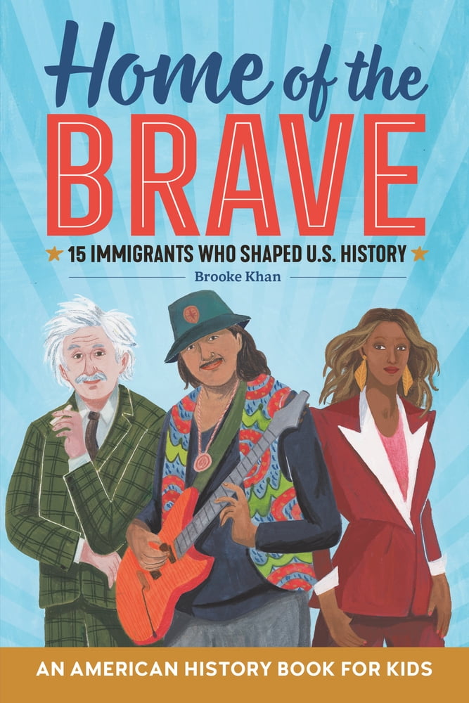 Pre-Owned Home of the Brave: An American History Book for Kids: 15 ...
