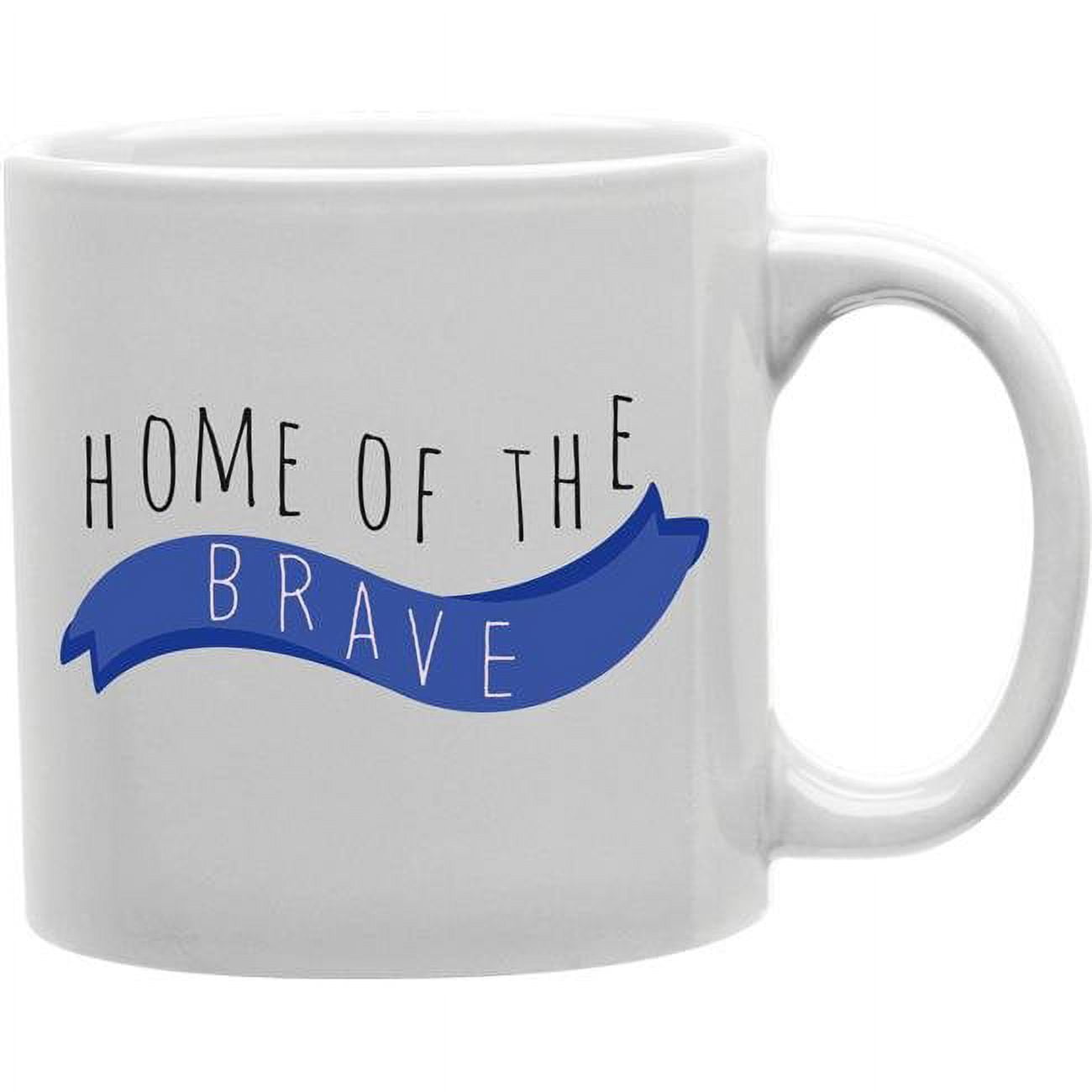 Homebrave - Home of The Brave Mug - Walmart.com