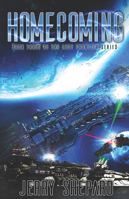 Homecoming: The Lost Frontier Universe: Book Three (Paperback) by Jerry ...