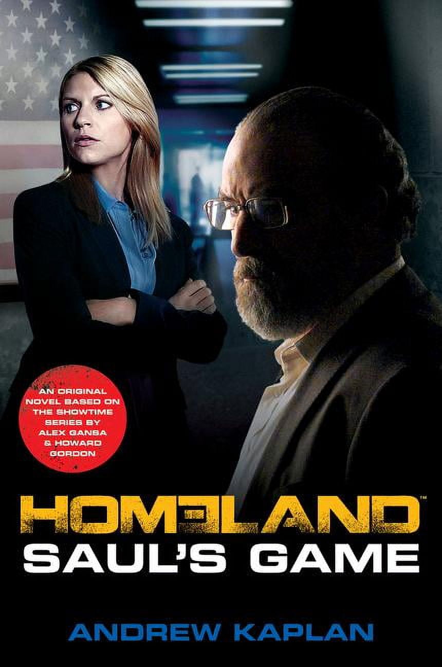Homeland Novels Homeland: Saul's Game: A Homeland Novel, Book 2 ...