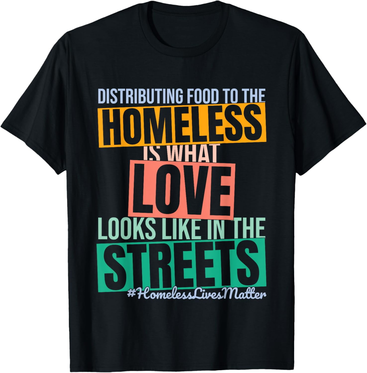 Homeless Awareness T-Shirt men and women can wear, black, white, gifts ...