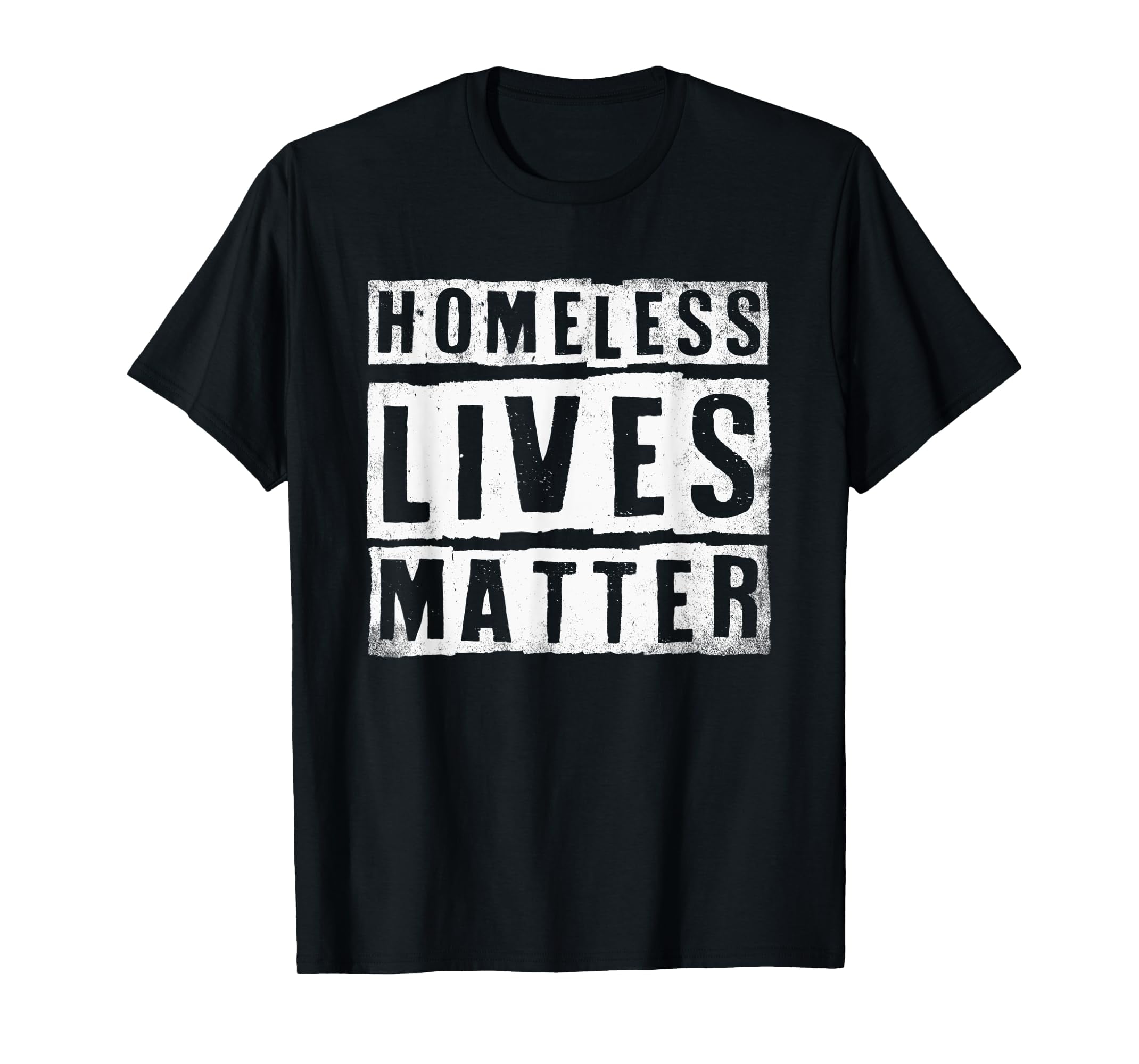 Homeless Lives Matter Protest Slogan T-Shirt-XL - Walmart.com