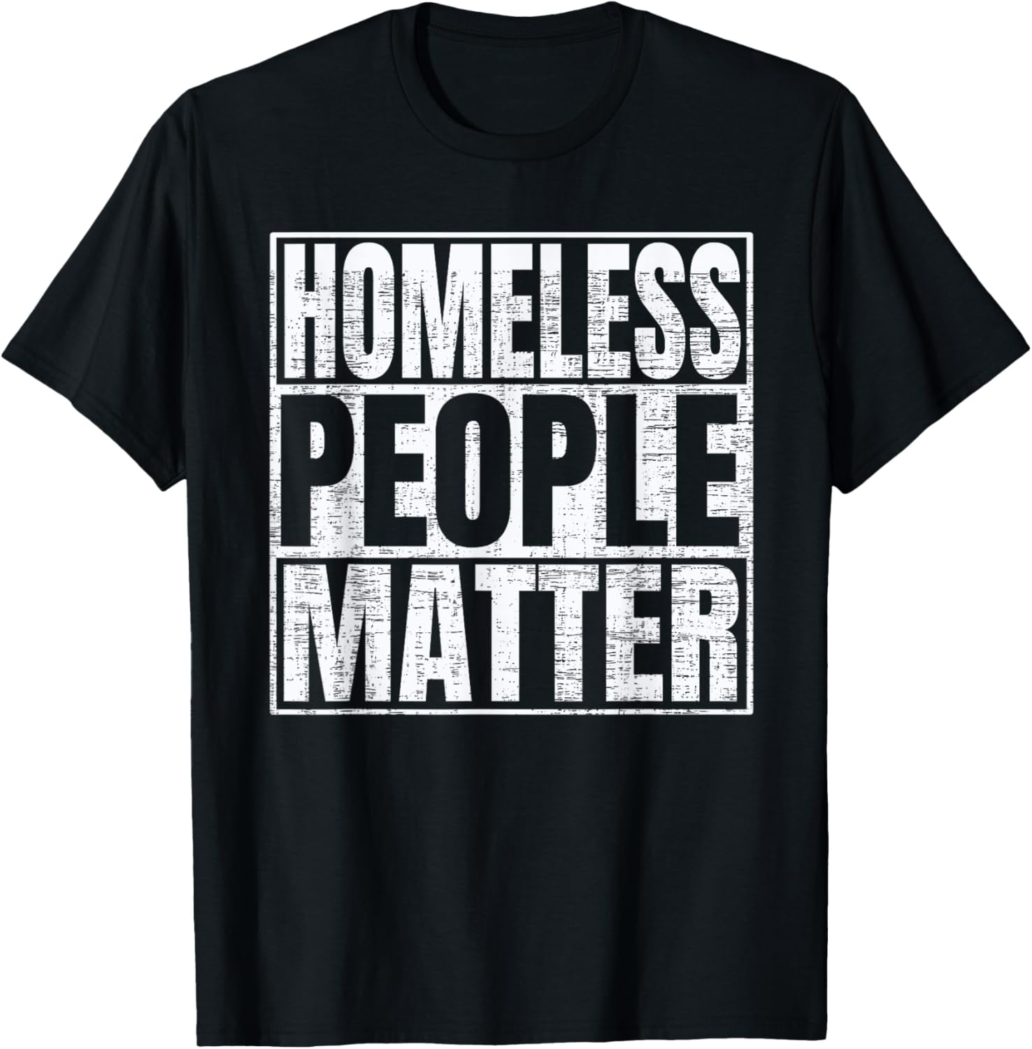 Homeless People Matter Homeless Support T-Shirt - Walmart.com