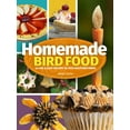 Homemade Bird Food: 26 Fun & Easy Recipes to Feed Backyard Birds ...