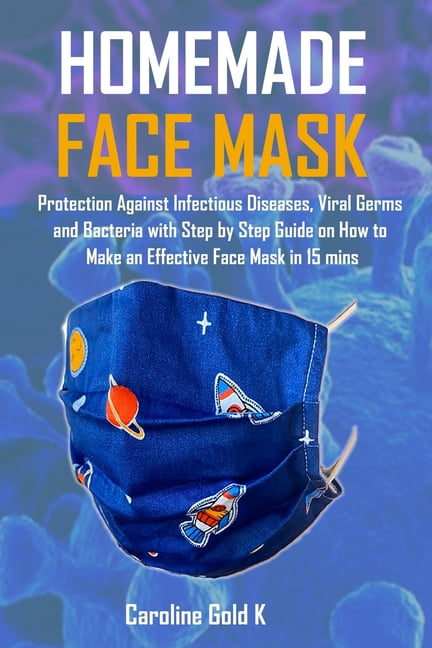 Homemade Face Mask: Protection Against Infectious Disease, Viral Germs ...