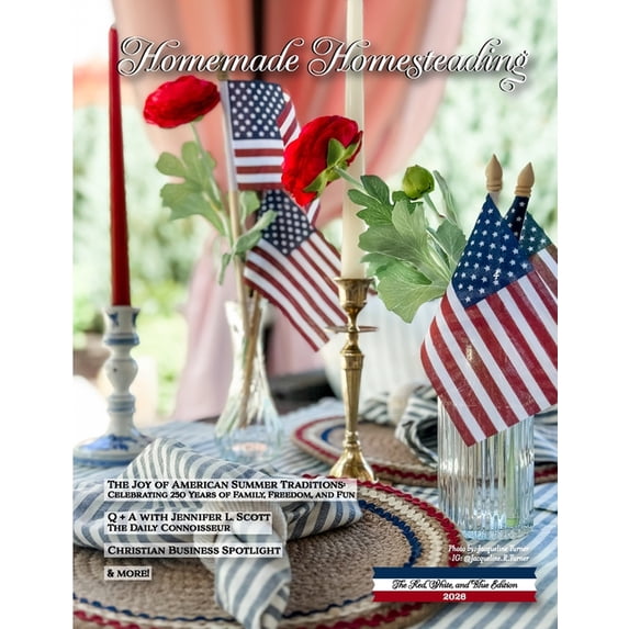 Homemade Homesteading Homemade Homesteading: The Red, White, and Blue ...