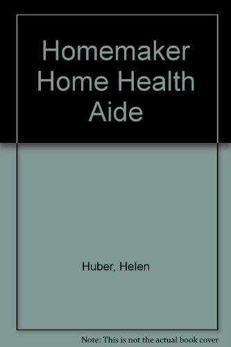 Pre-Owned Homemaker/Home Health Aide Paperback Helen Huber, Audree ...