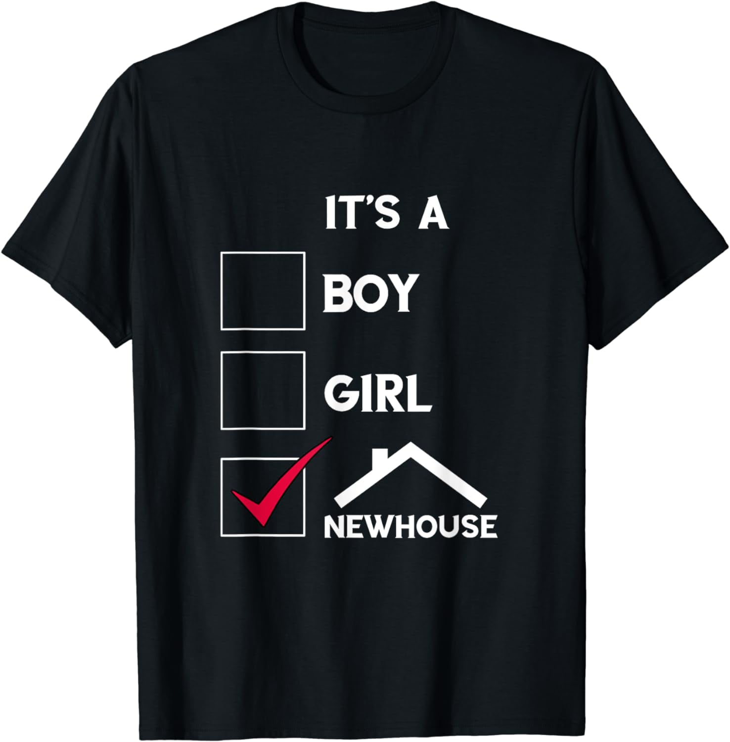 Homeowner It's A New House New Home First House Home Buyer T-Shirt ...