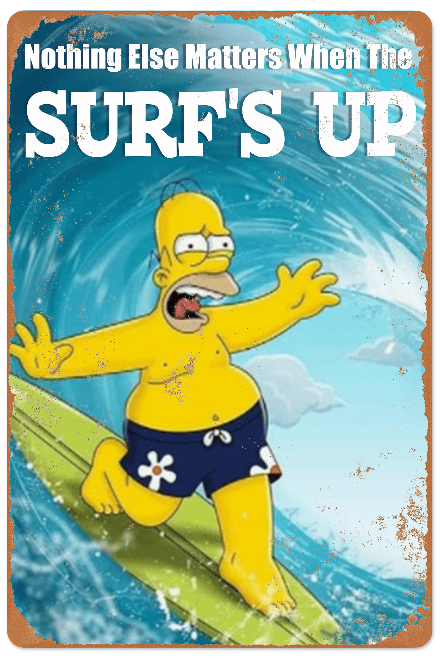 Homer Simpson Surfing Poster Metal Sign Nothing Else Matters When The ...