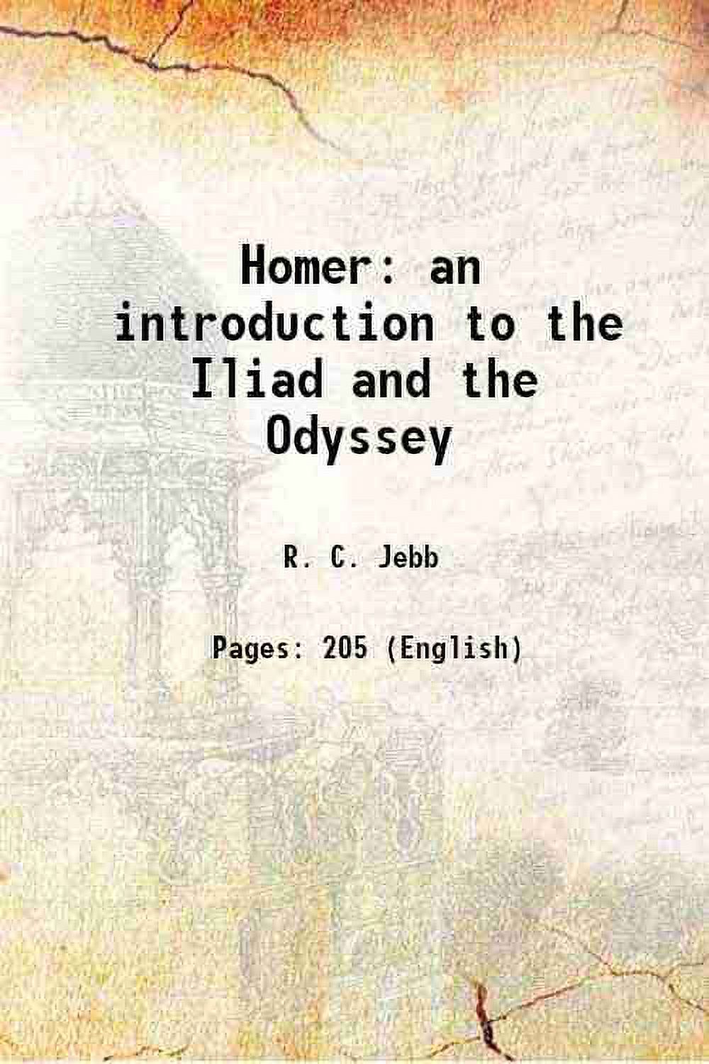Homer an introduction to the Iliad and the Odyssey 1905 [Hardcover ...