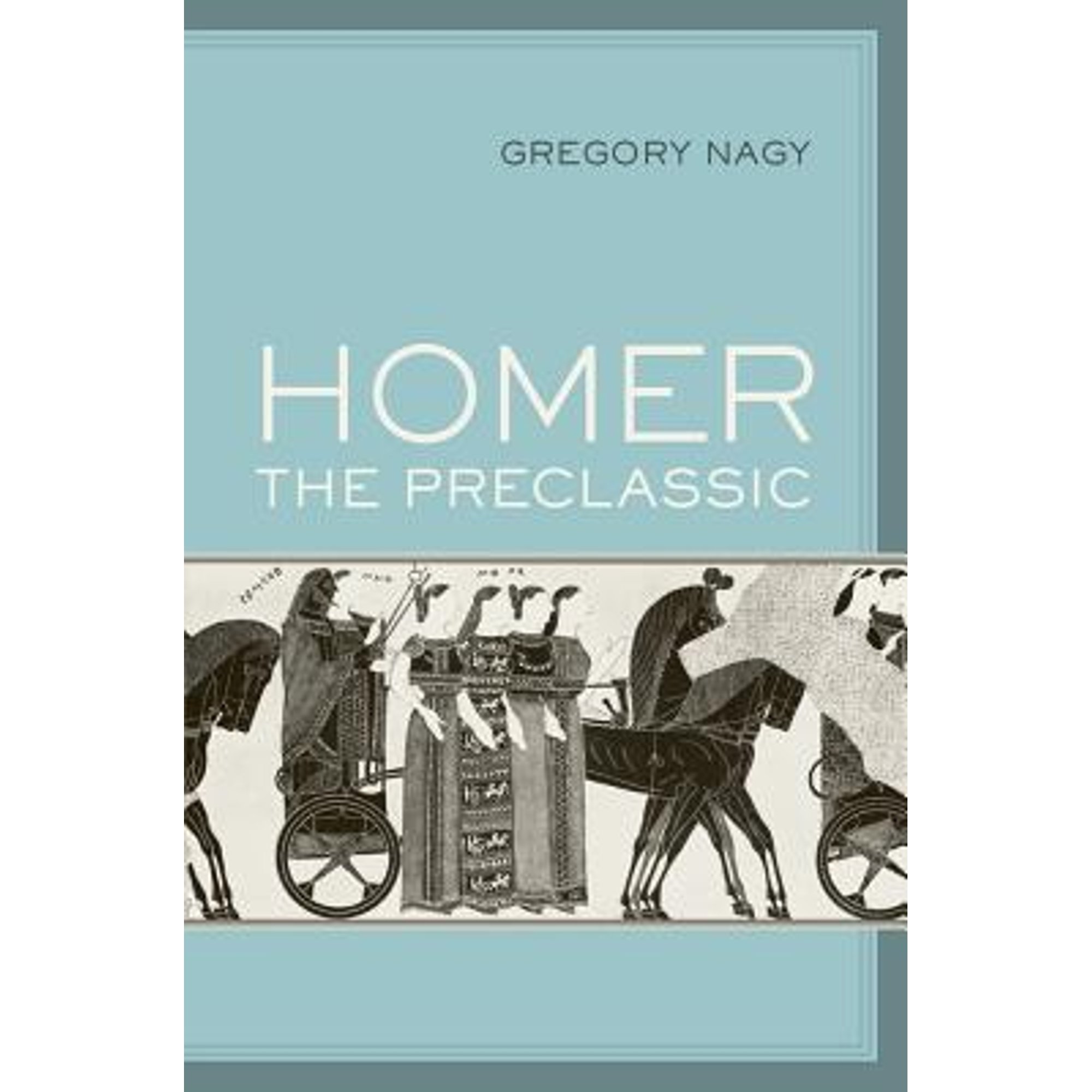Pre-Owned Homer the Preclassic: Volume 67 (Hardcover 9780520256927) by ...