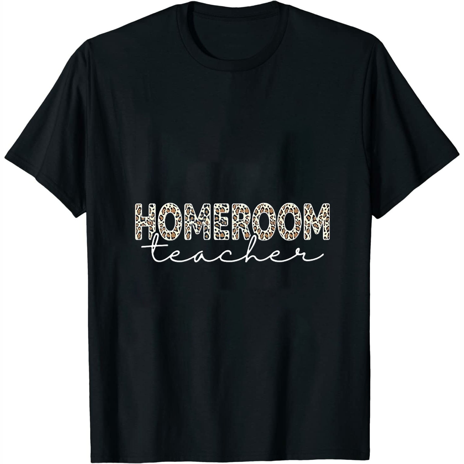 Homeroom Teacher Advisor Last Day of School Appreciation T-Shirt ...